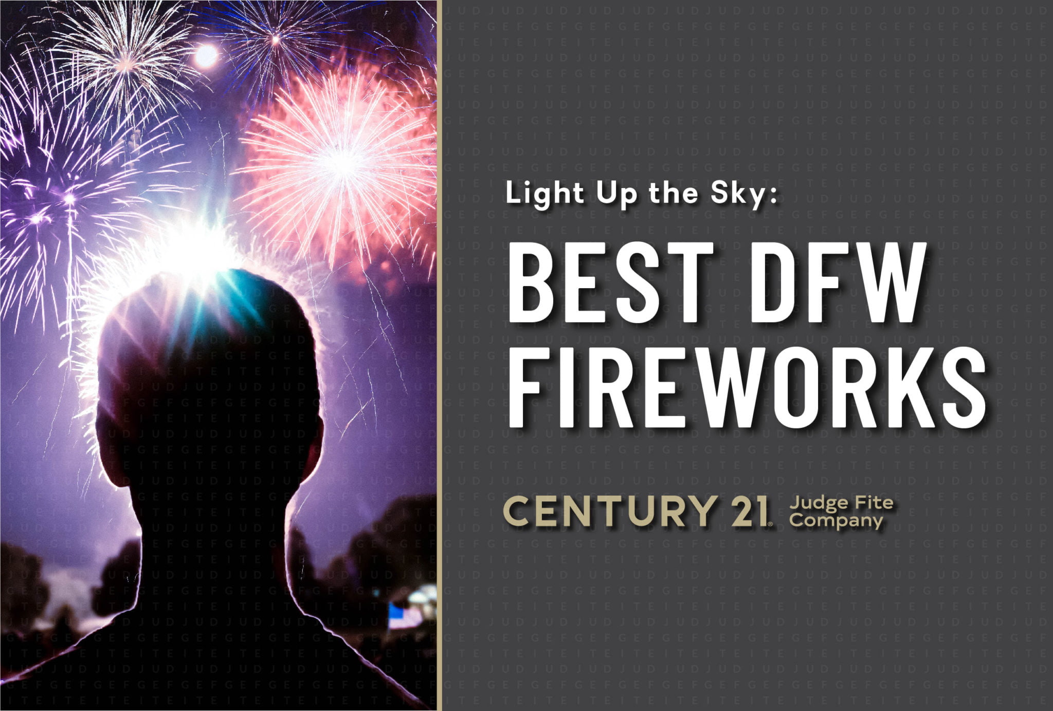 Light Up the Sky: Best DFW Fireworks - CENTURY 21 Judge Fite